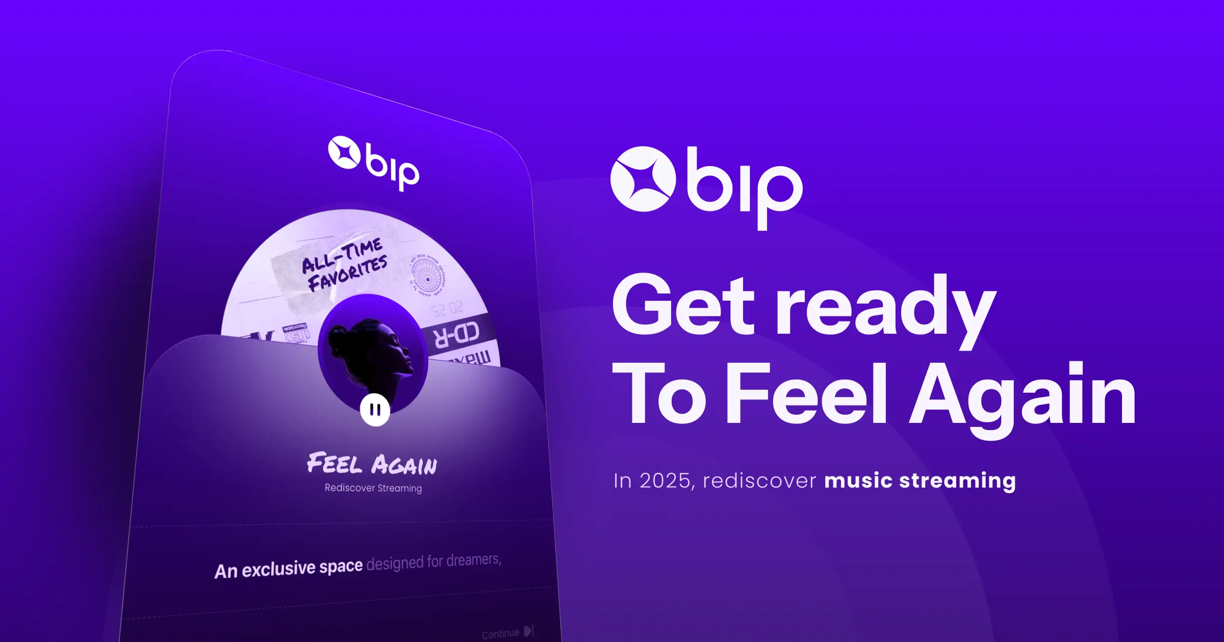 Bip - Play what others only dream of